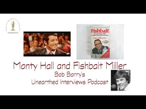 Bob Barry’s Unearthed Interviews Podcast: Monty Hall and Fishbait ...