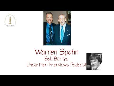 Bob Barry’s Unearthed Interviews Podcast: Warren Spahn - Wisconsin ...