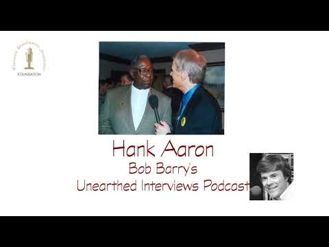 Bob Barry’s Unearthed Interviews Podcast: Hank Aaron - Wisconsin ...