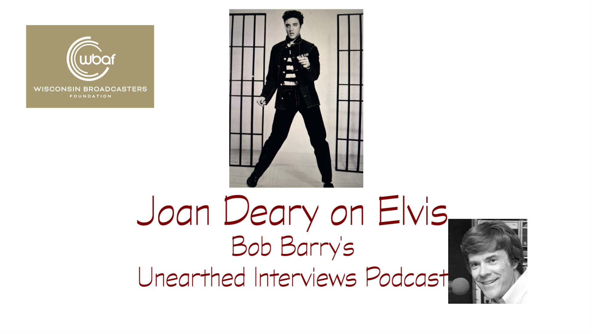 Bob Barry’s Unearthed Interviews Podcast: Joan Deary on Elvis ...